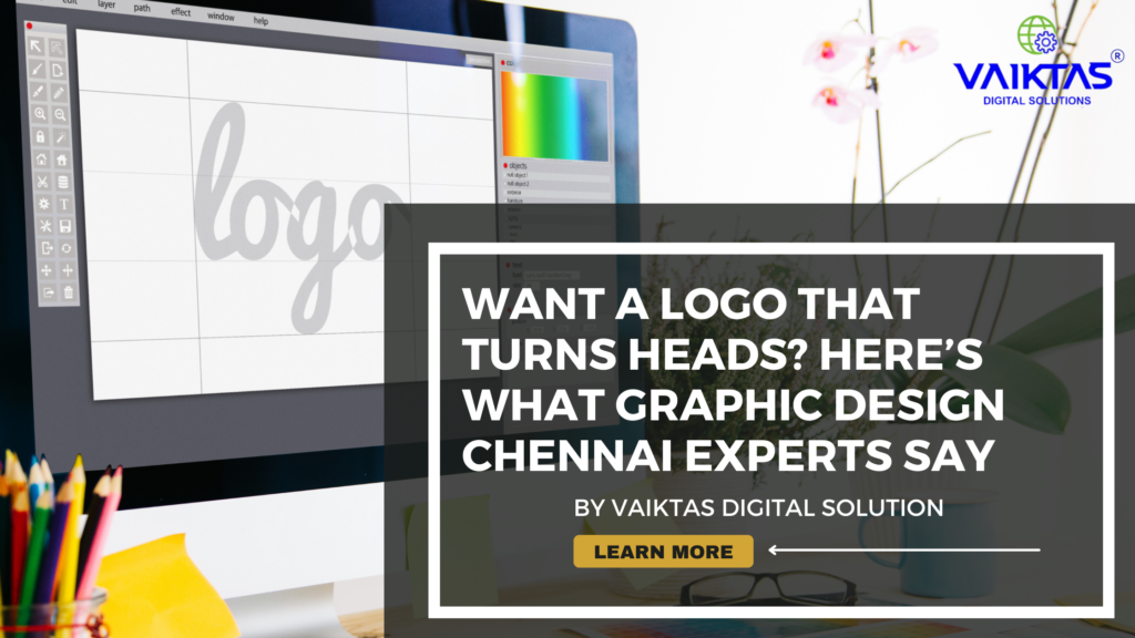 Want a Logo That Turns Heads? Here’s What Graphic Design Chennai ...