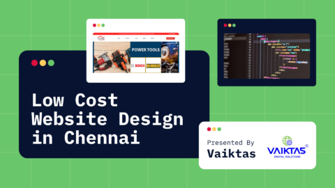 Low Cost Website Design in Chennai | Vaiktas